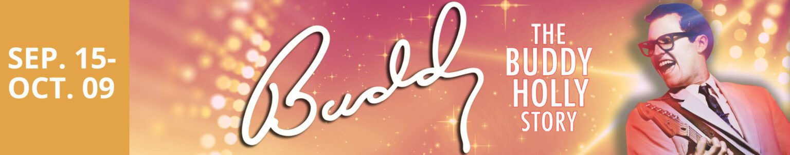 Buddy: The Buddy Holly Story - Cape Fear Regional Theatre